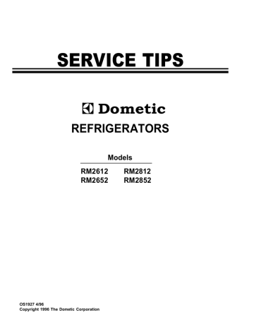Dometic RM2612, RM2812, RM2652, RM2852 Refrigerators Service Tips ...