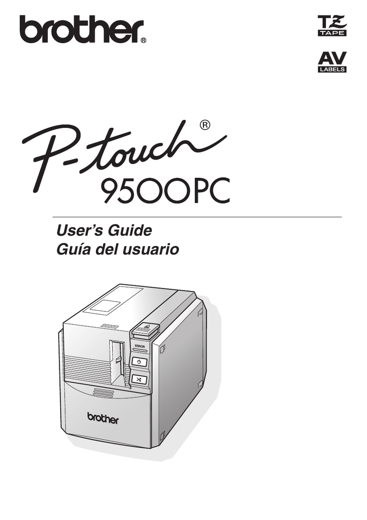 Brother PT-9500PC - P-Touch 9500pc B/W Thermal Transfer Printer User`s ...