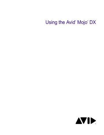 Avid Mojo DX User Guide | Manualzz