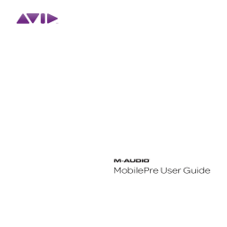 Avid Technology MobilePre - User's Guide, User Guide