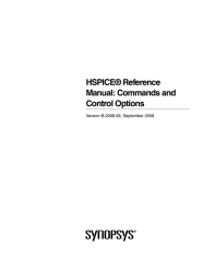 Synopsys HSPICE - Reference manual, User manual, User Guide