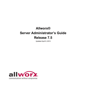 Allworx Server Administrator's Guide Release 7.5 | Manualzz