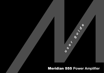 Meridian 555 Power Amplifier User guide | Manualzz