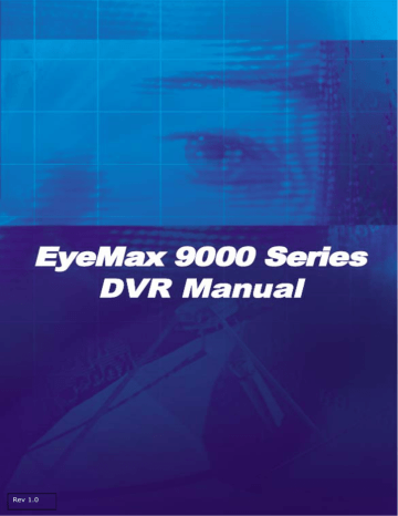 EyeMax 9000 Series DVR User's Manual | Manualzz