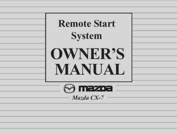 Mazda Remote Start System Owner`s manual | Manualzz