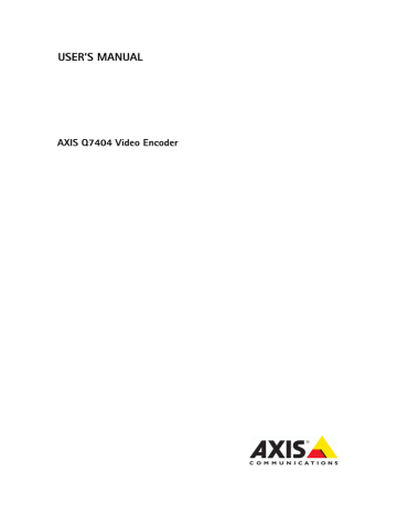 AXIS Q7404 User's Manual | Video Encoder | Manualzz