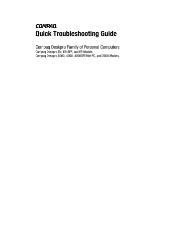 Compaq Deskpro 6000, 4000, 4000SFF, 2000 Troubleshooting Guide | Manualzz