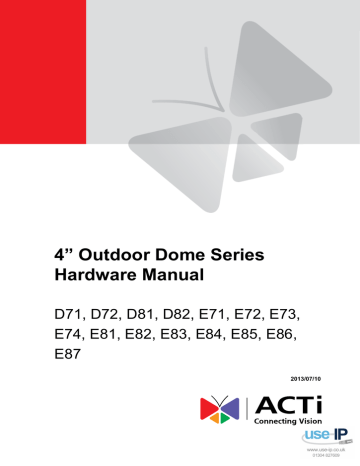 ACTi Outdoor Dome Camera D71, D72, D81, D82, E71, E72, E73, E74, E81, E82 Hardware Manual | Manualzz