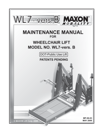 Maxon WL7 vers. B Wheelchair Lift Maintenance Manual | Manualzz