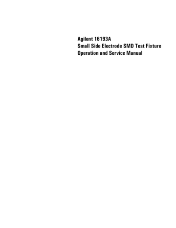 Agilent 16193A SMD Test Fixture Operation Manual | Manualzz
