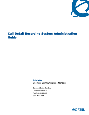 Nortel BCM 4.0 Call Detail Recording System Administration Guide | Manualzz