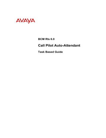 Avaya Call Pilot Auto-Attendant BCM Rls 6.0 User Guide | Manualzz