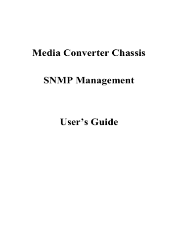 Media Converter Chassis SNMP Management Module User’s Guide | Manualzz