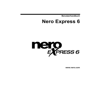 Nero Express 6 Benutzerhandbuch | Manualzz
