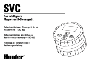 Hunter SVC-100, SVC-400 Magnetventil-Steuergerät Bedienungsanleitung ...