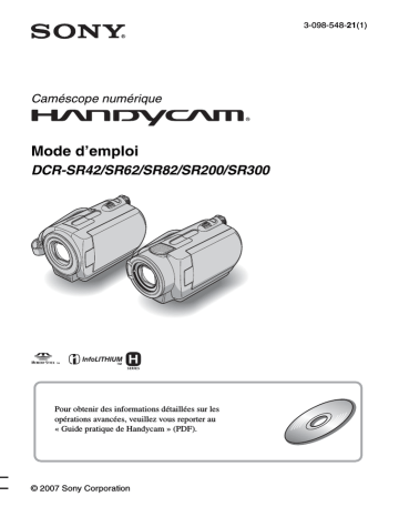 Sony caméscope numérique DCR-SR42, DCR-SR62, DCR-SR82, DCR-SR200, DCR-SR300 Mode d'emploi | Manualzz