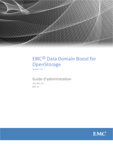 Data Domain Boost Guide d'administration - EMC | Manualzz