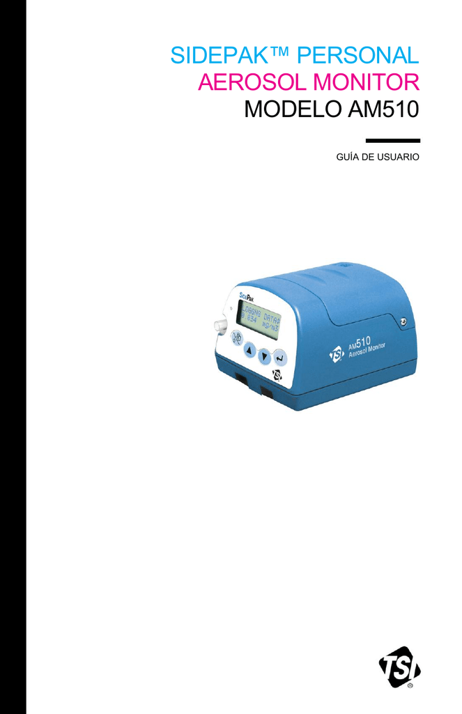 tsi SidePak Personal Aerosol Monitor AM510 El manual del propietario ...