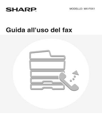 Guida all'uso del fax MX-FXX1 | Manualzz