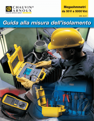 Guida alla misura dell'isolamento Megaohmmetro C.A 6501, IMEG 500N, C.A ...