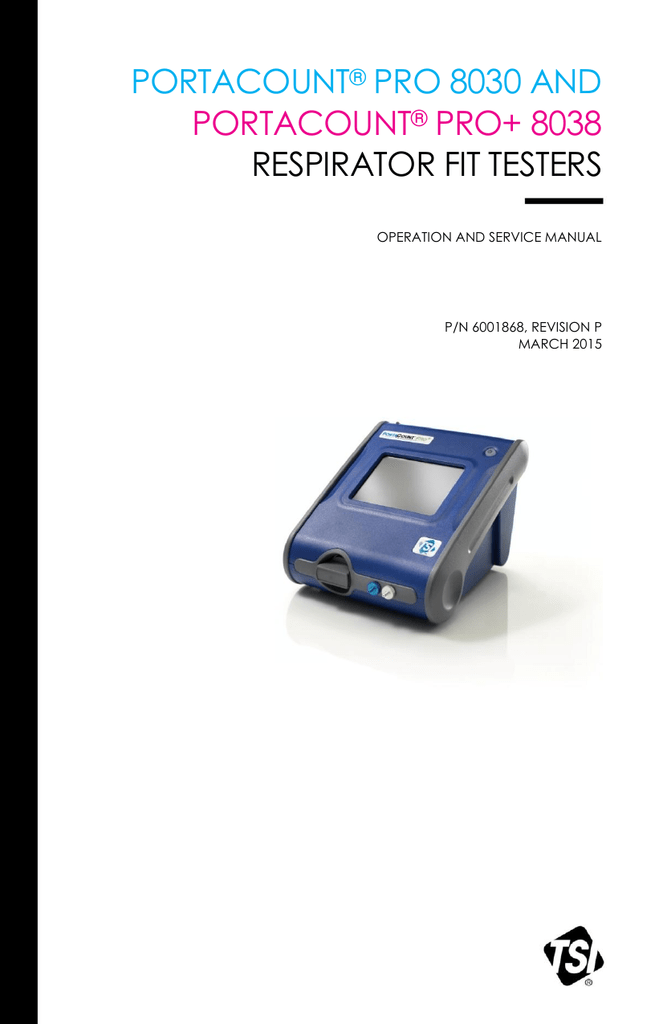 PortaCount Pro 8030 and PortaCount Pro+ 8038 Respirator Fit Testers ...