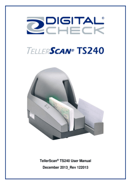 Digital Check TellerScan TS240 - User manual, Cleaning Manual, Quick ...