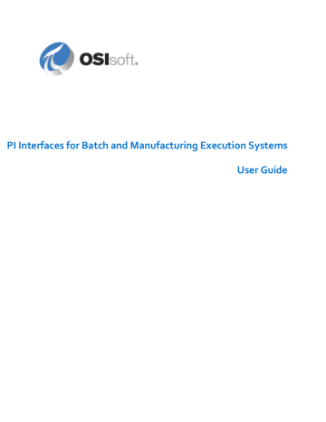PI Interfaces for Batch and Manufacturing Execution Systems User Guide ...