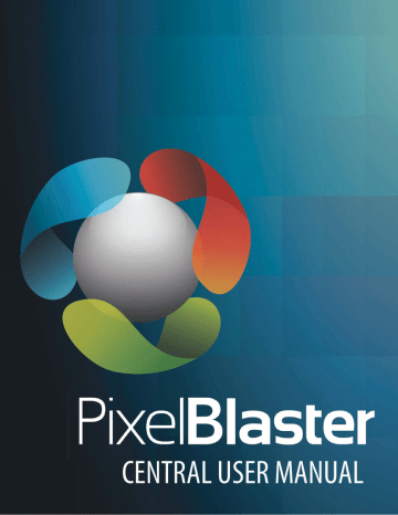 PixelBlaster Central User Manual | Manualzz