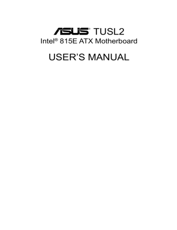 ASUS TUSL2 Intel 815E ATX Motherboard User’s Manual | Manualzz