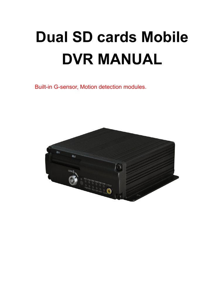 Dual SD cards Mobile DVR MANUAL | Manualzz
