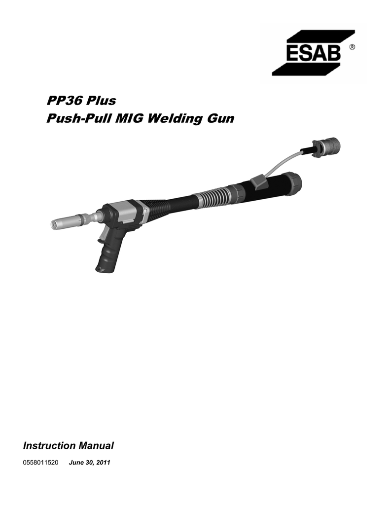 ESAB PP36 Plus Push-Pull Mig Welding Gun Instruction manual | Manualzz