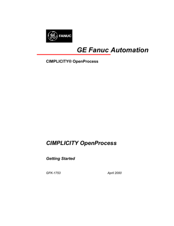 GE Fanuc Automation CIMPLICITY OpenProcess Getting Started | Manualzz