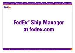 FedEx Ship Manager - User manual, installation Guide, Reference guide