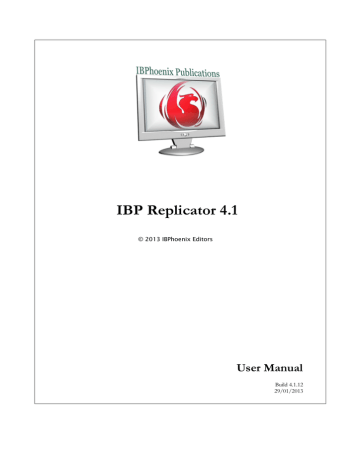 IBPhoenix Replicator 4.1 12 User Manual | Manualzz