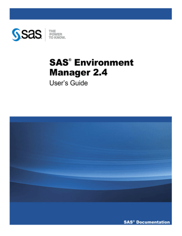 SAS Environment Manager 2.4 User's Guide | Manualzz