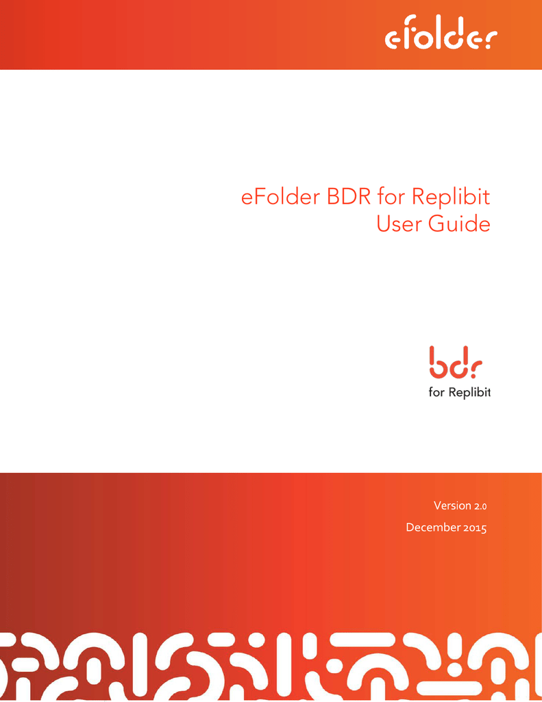 eFolder BDR for Replibit User Guide | Manualzz