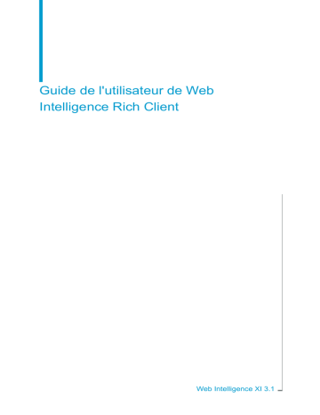 Web Intelligence XI Rich Client - Guide de l'utilisateur | Manualzz