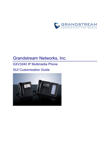 Grandstream Networks GXV3240 Gui Customization Manual | Manualzz