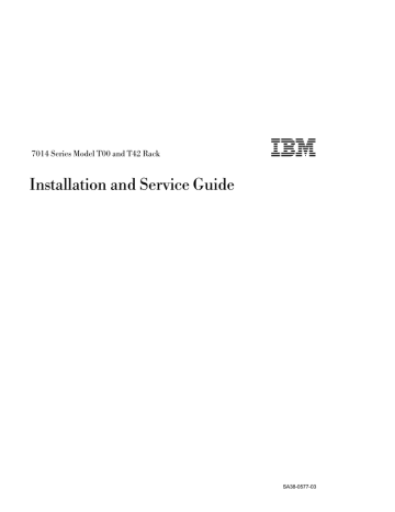 IBM 7014 Series T00 and T42 Rack Installation and Service Guide | Manualzz
