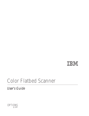 IBM Color Flatbed Scanner User's Guide | Manualzz