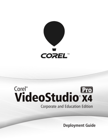 Corel VideoStudio Pro X4 Deployment Guide | Manualzz