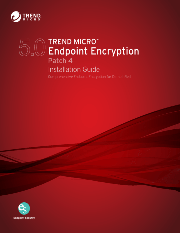 Trend Micro Endpoint Encryption 5.0 Patch 4 Installation Guide - Endpoint Security | Manualzz