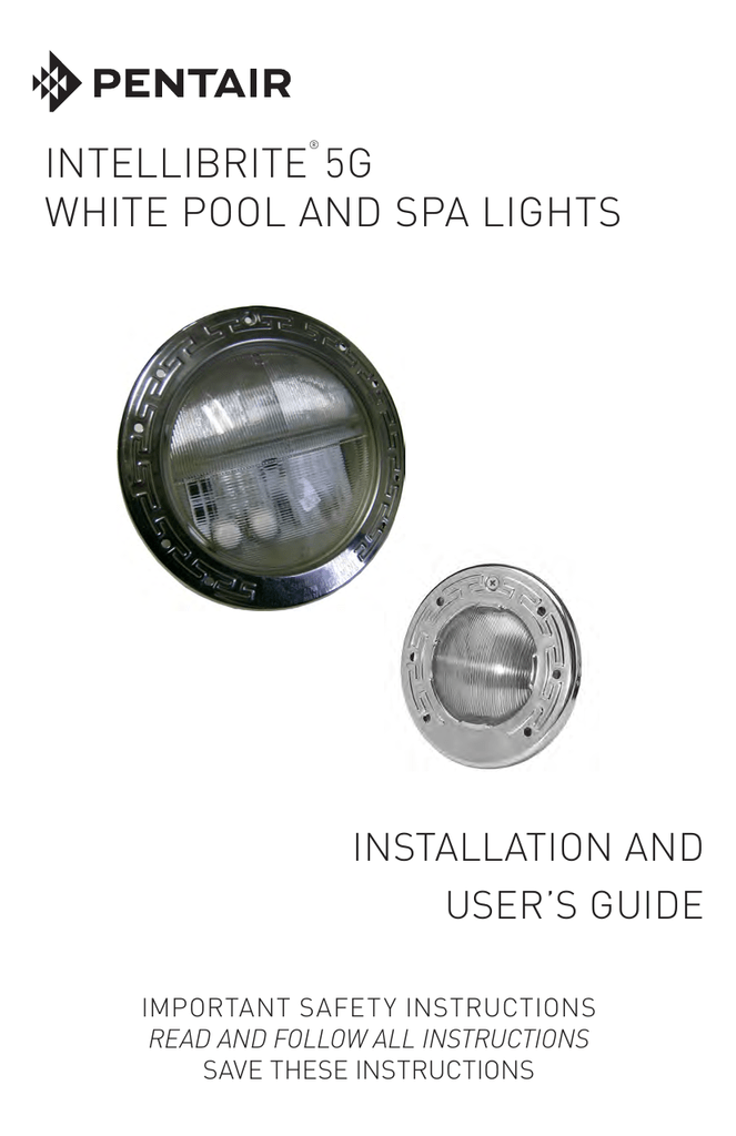 INTELLIBRITE 5G WHITE POOL AND SPA LIGHTS INSTALLATION AND | Manualzz