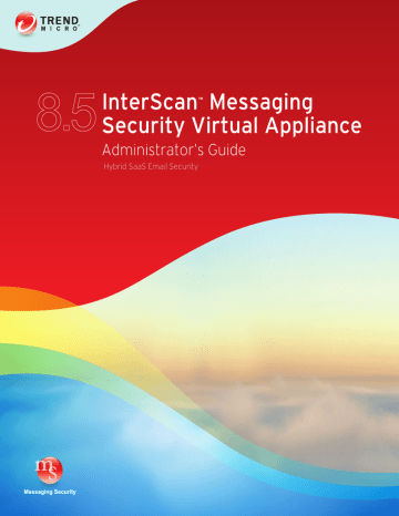InterScan Messaging Security Virtual Appliance 8.5 IMSVA Administrator ...