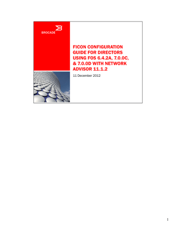 FICON Configuration Guide for Directors using FOS 6.4.2A, 7.0.0C, and 7 ...