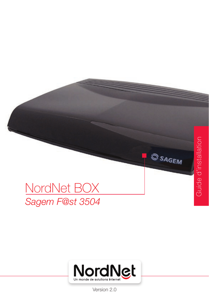 Installer le modem SAGEM 1201 sous Windows XP ou Vista ou 7 ou