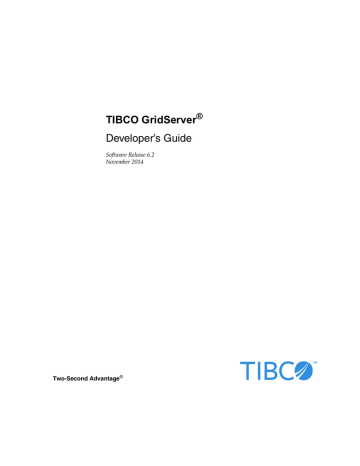 TIBCO GridServer 6.2 Developer's Guide | Manualzz