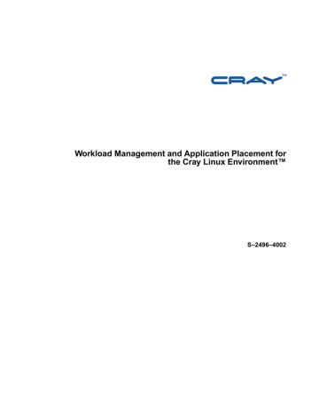 Workload Management Cray Linux Environment CLE User Manual | Manualzz