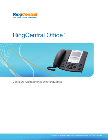 RingCentral Office Configure Aastra phones with RingCentral | Manualzz