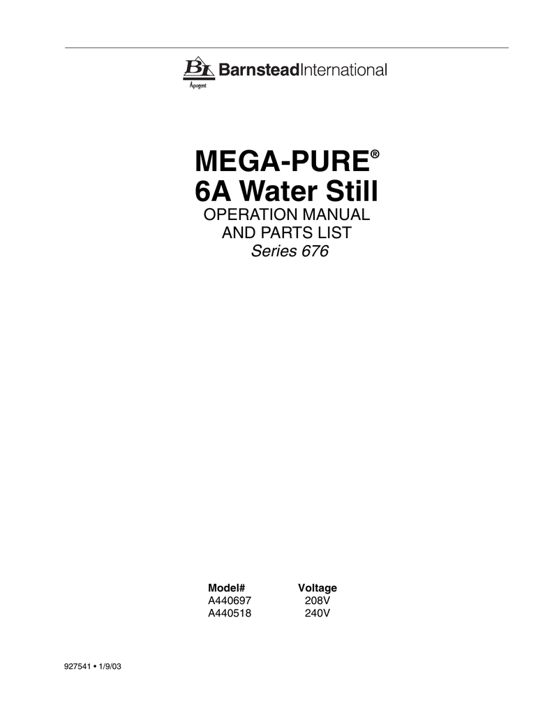 MEGA-PURE 6A Water Still OPERATION MANUAL AND PARTS LIST | Manualzz